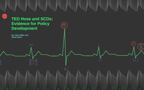 TED Hose and SCD Evidence for Policy Development by Aisha Pfister on Prezi