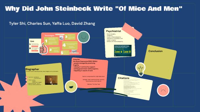 Why Did John Steinbeck Write Of Mice And Men by Charles on Prezi