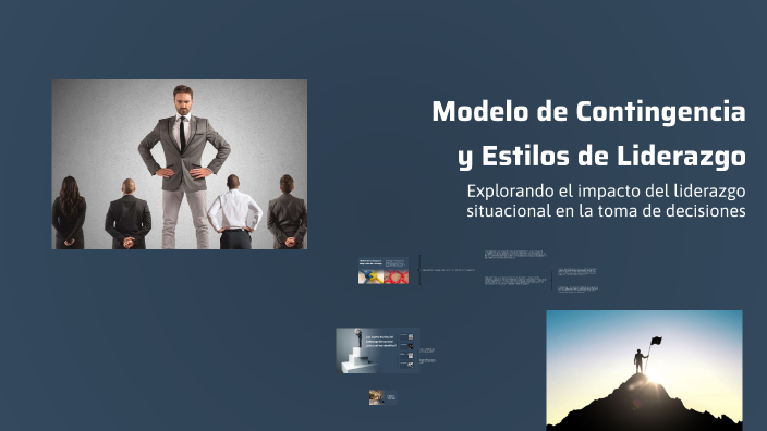 Modelo de Contingencia y Estilos de Liderazgo by alexis de leon on Prezi