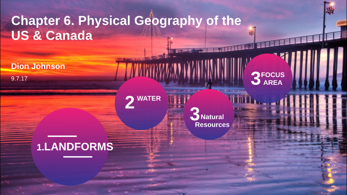 GEOGRAPHY Chapter 5 Physical Geography of the US & Canada by Dion ...