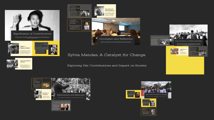 Sylvia Mendez: A Catalyst for Change by Shayla Hardy on Prezi