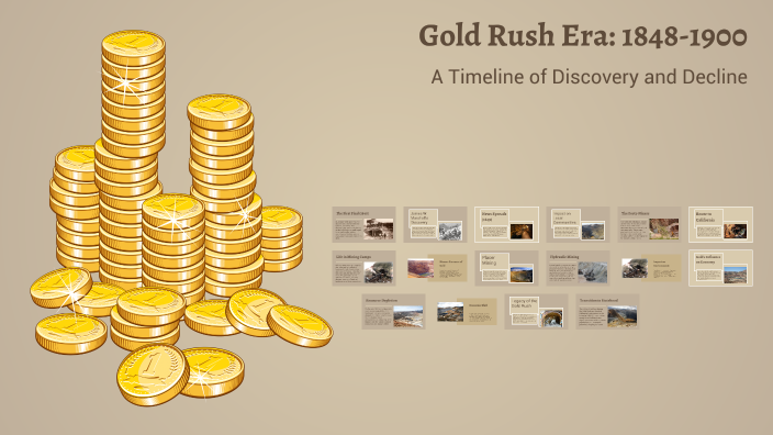 Gold Rush era (1848-1900) by Jordan Crites on Prezi
