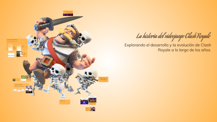 La historia del videojuego Clash Royale by Patricia Gonzalez on Prezi