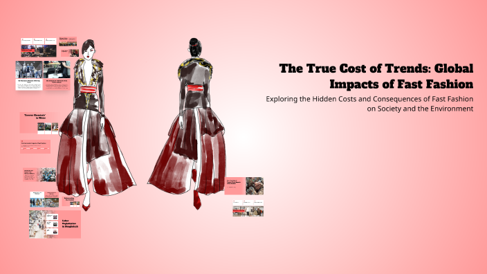 The True Cost of Trends: Global Impacts of Fast Fashion by Nur Aisyah ...