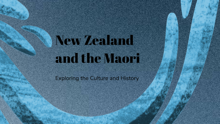New Zealand and the Maori by Mahe BARDIL on Prezi