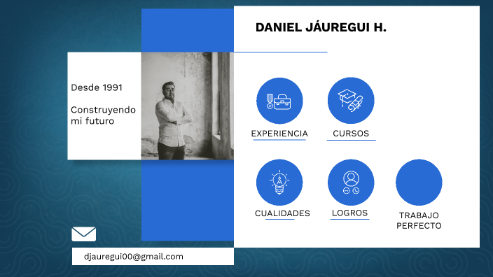 DANIEL JAUREGUI by Daniel Jauregui on Prezi