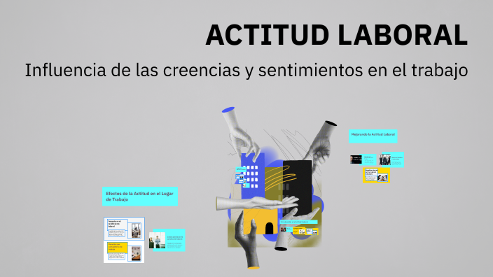 ACTITUD LABORAL by Jefe Supervisión on Prezi