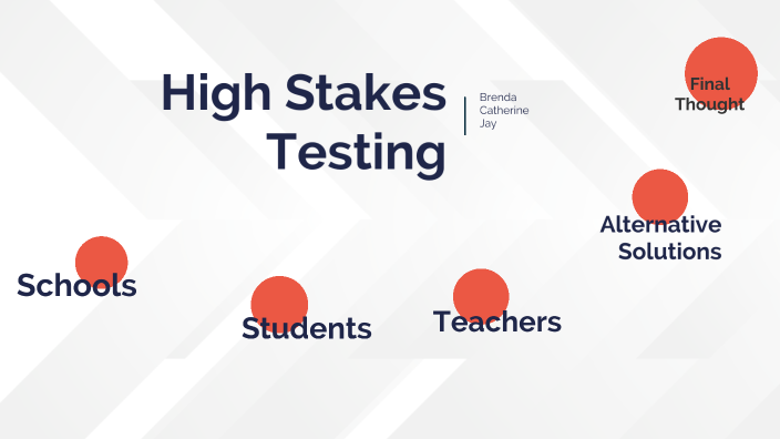 High Stakes Testing 2 by Jay Araujo on Prezi