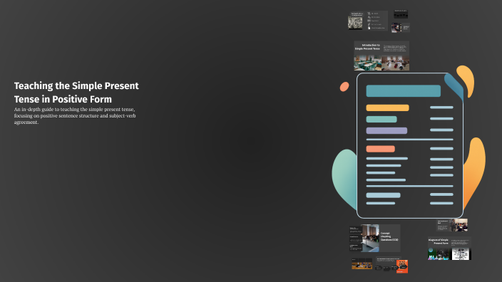 Teaching the Simple Present Tense in Positive Form by sovann pech on Prezi