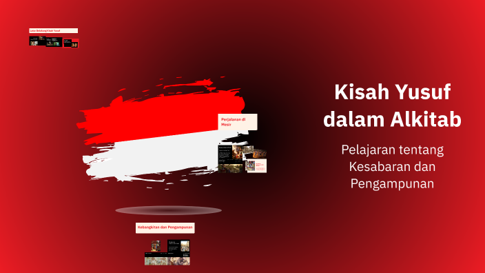 Kisah Yusuf dalam Alkitab by hannah nathania on Prezi
