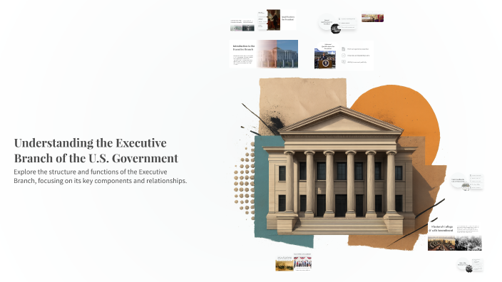 Understanding the Executive Branch of the U.S. Government by Ifeanyi ...