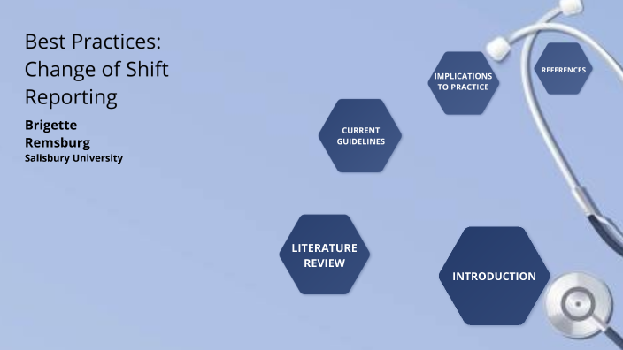 Best Practices: Change of Shift Reporting by brigette r on Prezi
