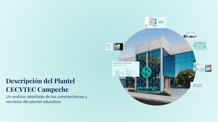 Descripción del Plantel CECYTEC Campeche by Jordy Solis on Prezi