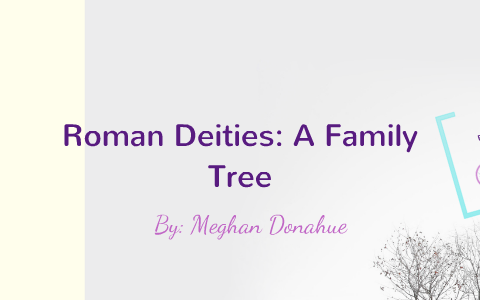 Roman Deities: A Family Tree by Meg Donahue on Prezi