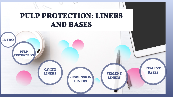 PULP PROTECTION: LINERS AND BASES by Victoria Calisin on Prezi