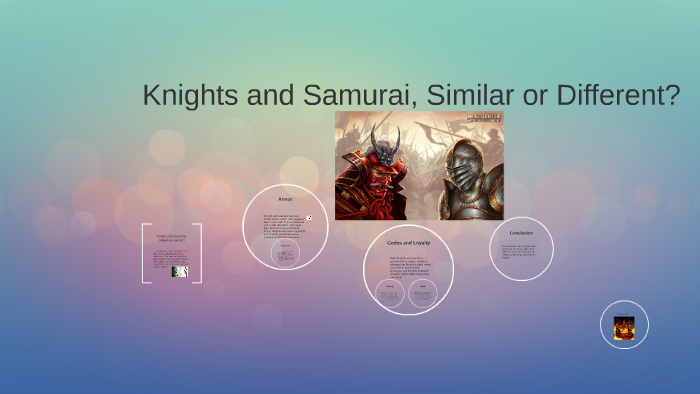 Knights and Samurai, Similar or Different? by Ryan Becker on Prezi