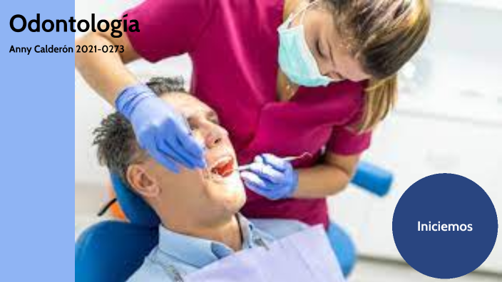 La Odontología by Anny Calderon on Prezi