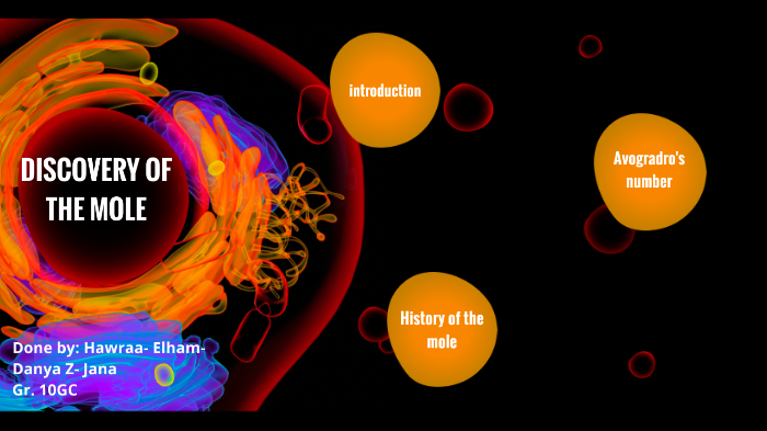 Discovery of the mole by hawraa osseily on Prezi