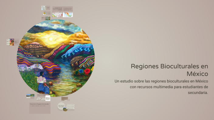 Regiones Bioculturales en México by Zeferina Felix Lopez on Prezi