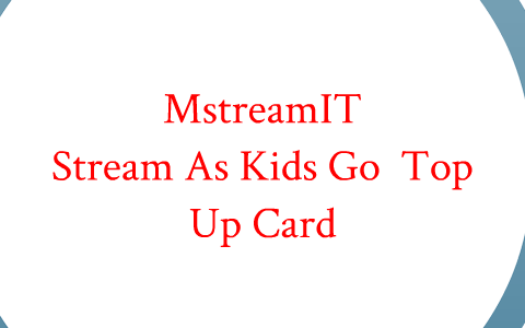MstreamIT Top up card by Abdul zazai on Prezi