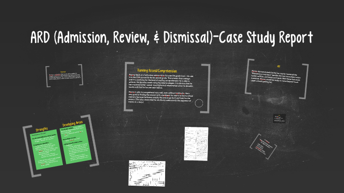 ARD (Admission, Review, & Dismissal)-Case Study Report by ARD (Admission, Review, & Dismissal)-Case Study Report by