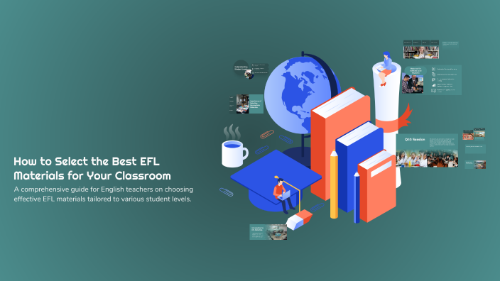 How to Select the Best EFL Materials for Your Classroom by saman ...
