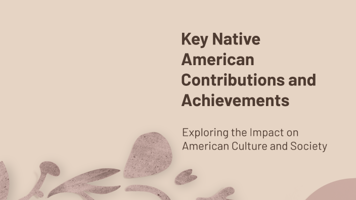 Key Native American Contributions and Achievements by Shana Gadaire on ...