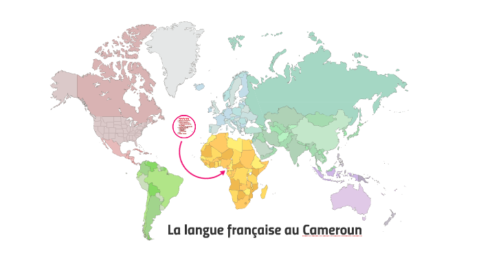 La Langue Française au Cameroun by Melanie Meincke on Prezi