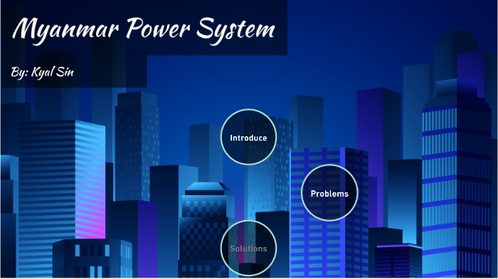 Myanmar Power System by Star Hybird on Prezi