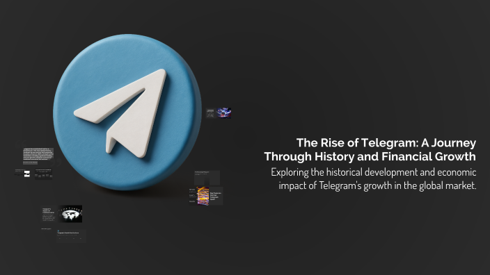 The Rise of Telegram: A Journey Through History and Financial Growth by ...