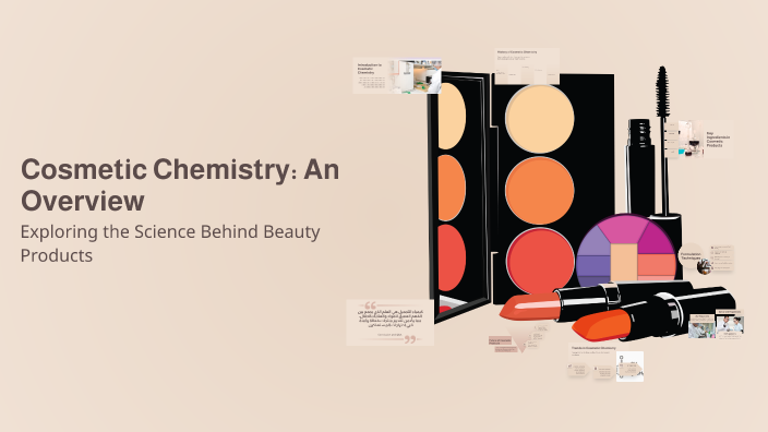 Cosmetic Chemistry: An Overview by Llm Mm on Prezi