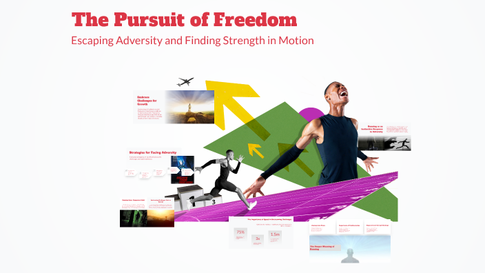 The Pursuit of Freedom by Megan Downs on Prezi