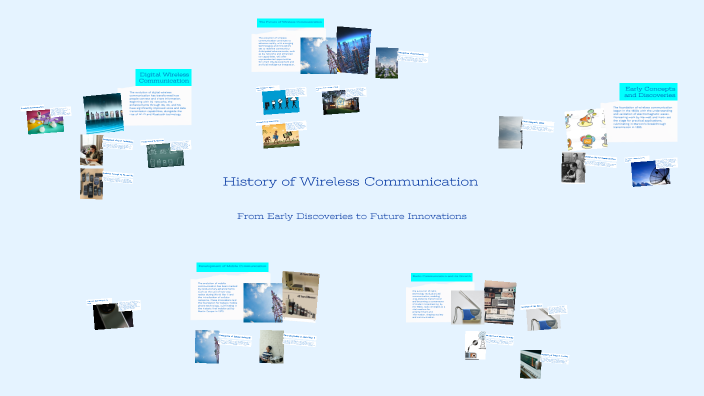 History of Wireless Communication by Ak Mishra on Prezi
