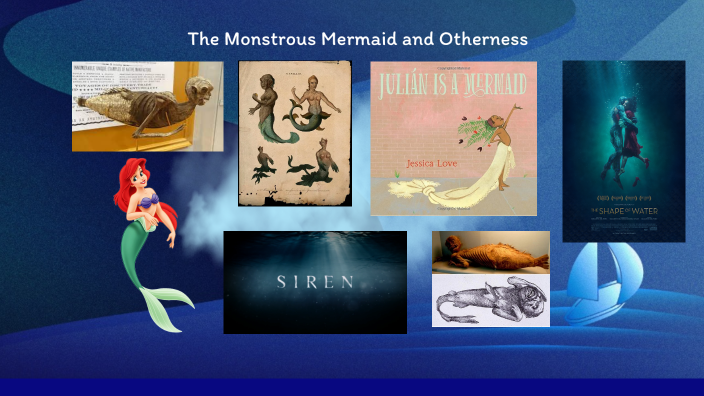 The Monstrous Mermaid and Otherness by Kirin Heftye on Prezi