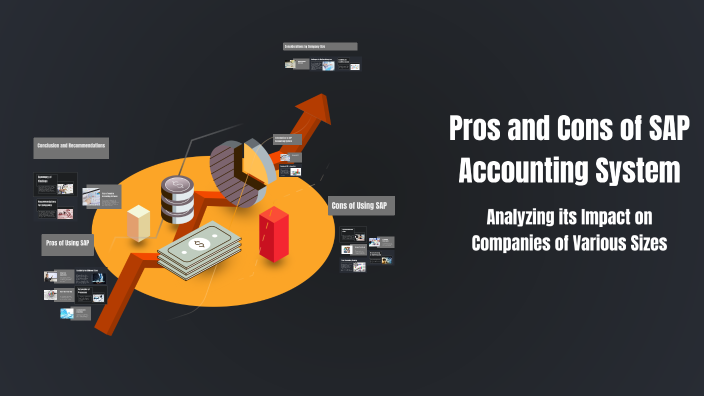 Pros and Cons of SAP Accounting System by Amelia Stark on Prezi