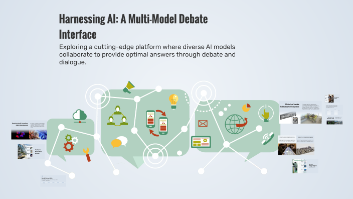Harnessing AI: A Multi-Model Debate Interface by Fero on Prezi