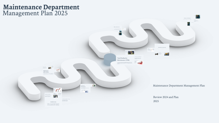 Maintenance Department Management Plan by yeftha riseda on Prezi
