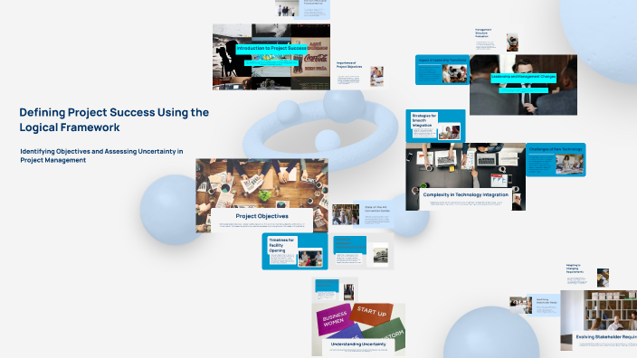 Defining Project Success Using the Logical Framework by Elvis Giwa on Prezi