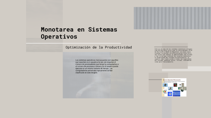 Monotarea en Sistemas Operativos by Oscar Loza Marca on Prezi