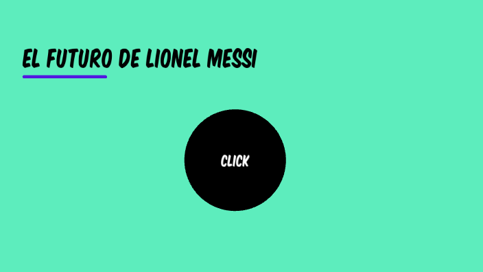 El Futuro De Messi by edwin mancera on Prezi