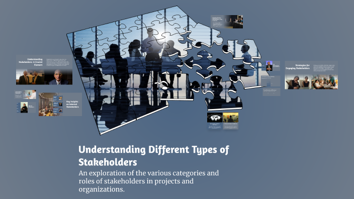 Understanding Different Types of Stakeholders by Eduarda Rocha on Prezi