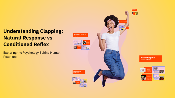 Understanding Clapping: Natural Response vs Conditioned Reflex by ...
