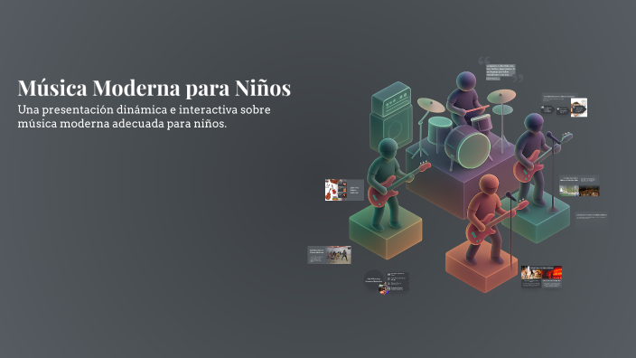 Música Moderna para Niños by Jennifer Garcia Echeverry on Prezi