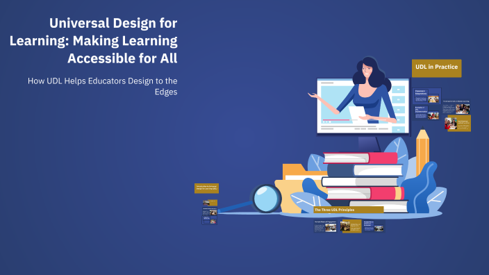 Universal Design for Learning: Making Learning Accessible for All by sutton coffey on Prezi