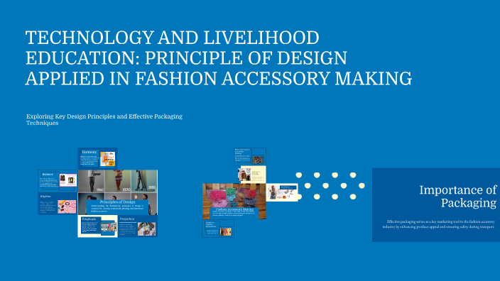 TECHNOLOGY AND LIVELIHOOD EDUCATION: PRINCIPLE OF DESIGN APPLIED IN ...