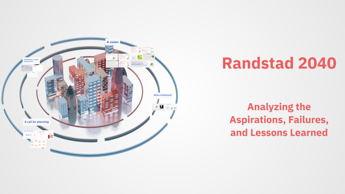 Randstad 2040 Vision by amirhossein aghajanlou on Prezi