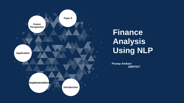 Financial Analysis Using NLP by Pranay Ambani on Prezi