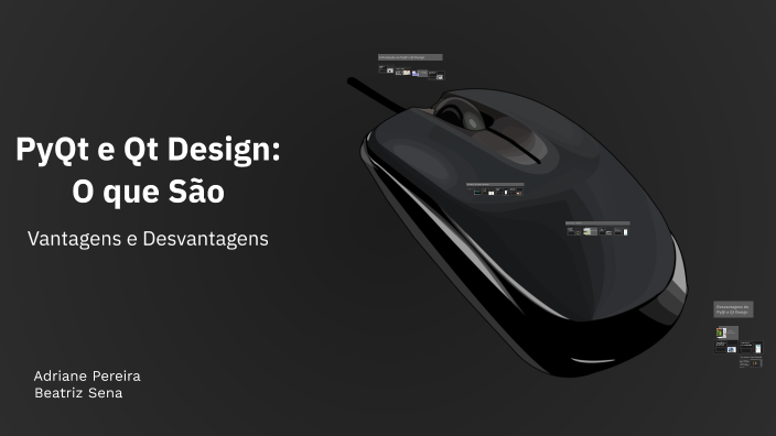 PyQt e Qt Design: O que São by Adriane Pereira on Prezi