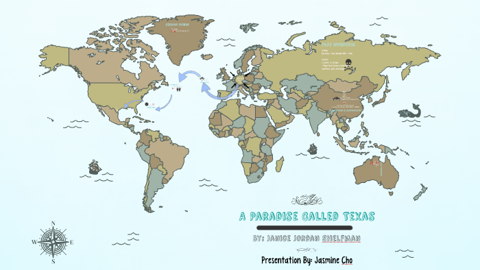 A Paradise Called Texas By: Janice Jordan Shefelman by Jasmine Cho on Prezi