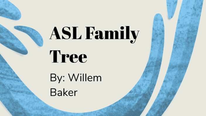 ASL Family Tree by Willem Baker on Prezi